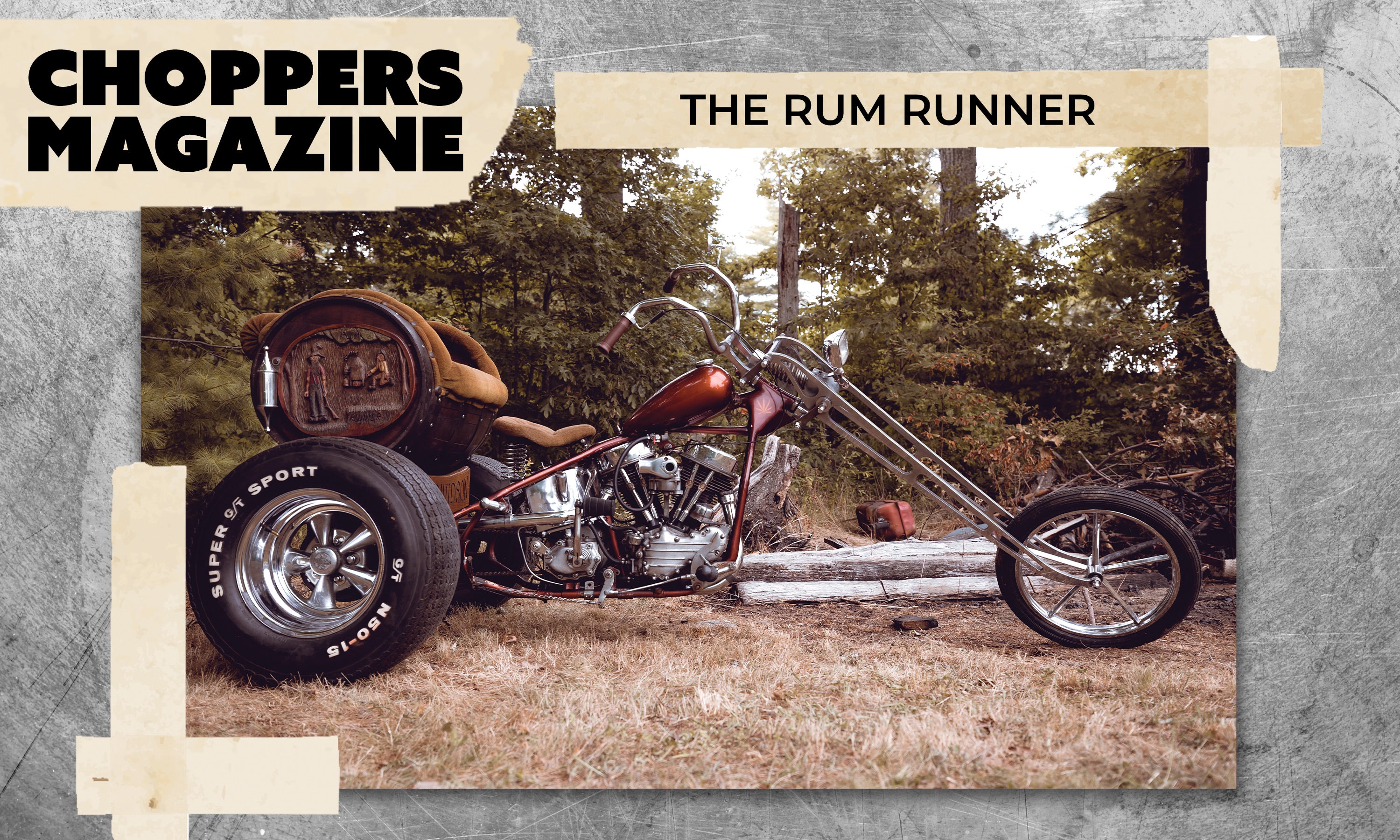 The Rum Runner – Choppers